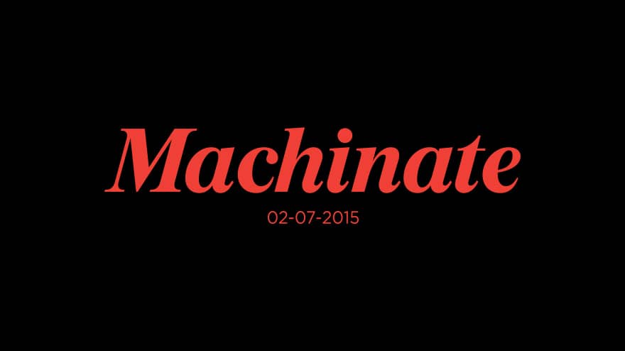 Machinate Exhibition – 02-07-2015 | Hatched London